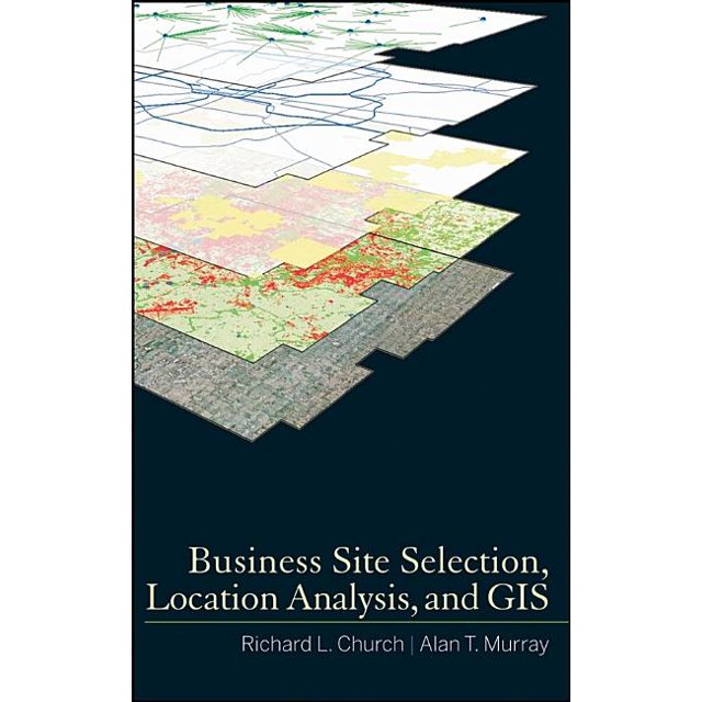 Business Site Selection, Location Analysis and GIS, (Hardcover ...