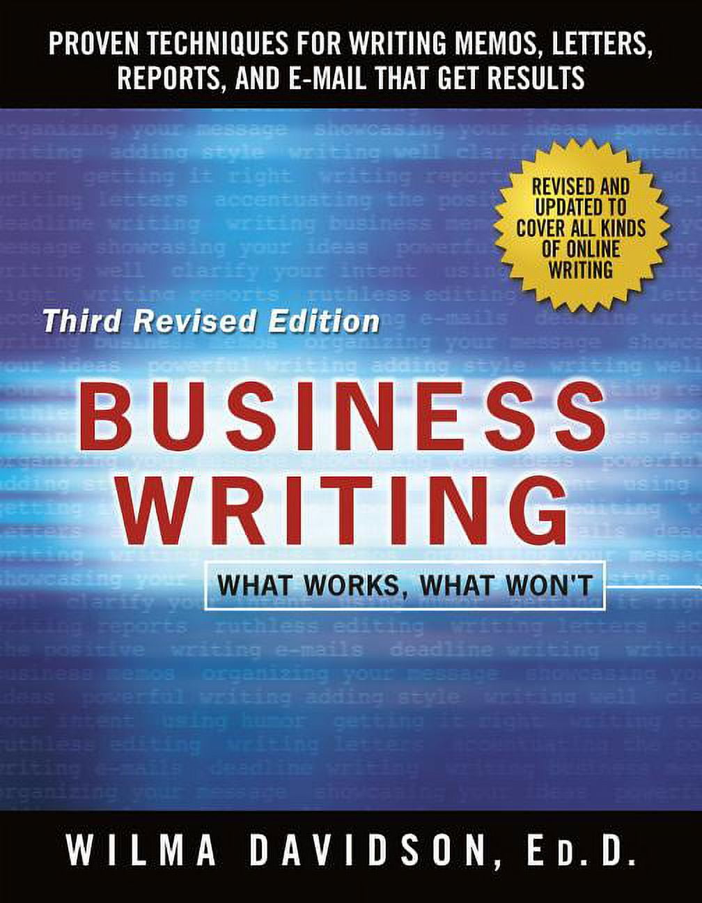 Business Writing: Proven Techniques for Writing Memos, Letters, Reports ...
