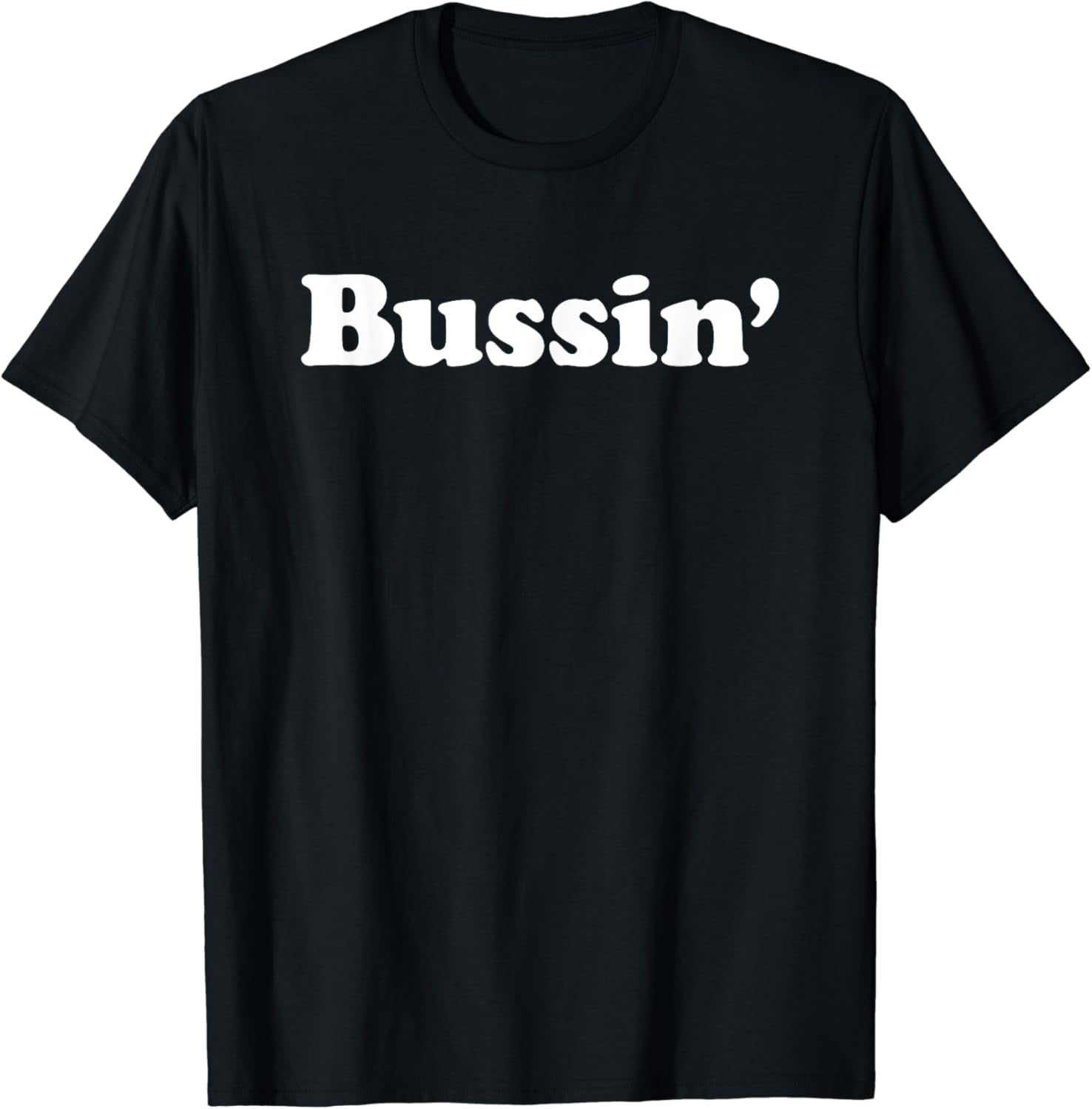 Bussin' Funny Meme Cool Trending Slang Word T-Shirt - Walmart.com