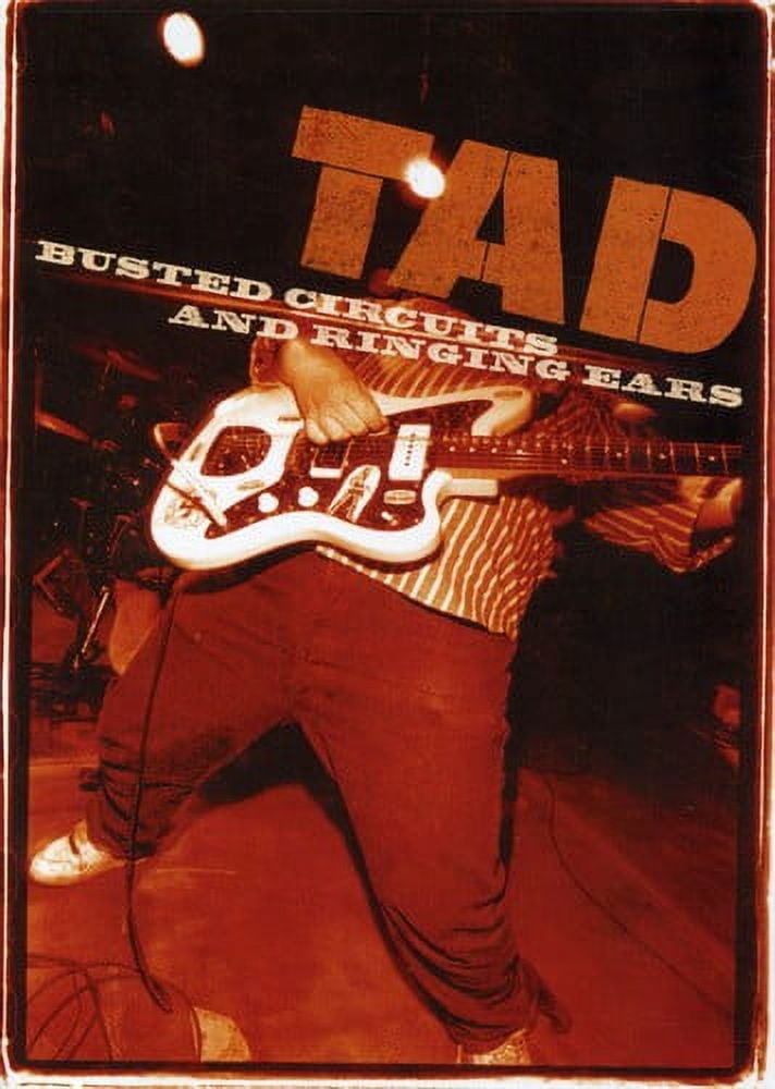 Busted Circuits and Ringing Ears (DVD), Tad, Music & Performance ...