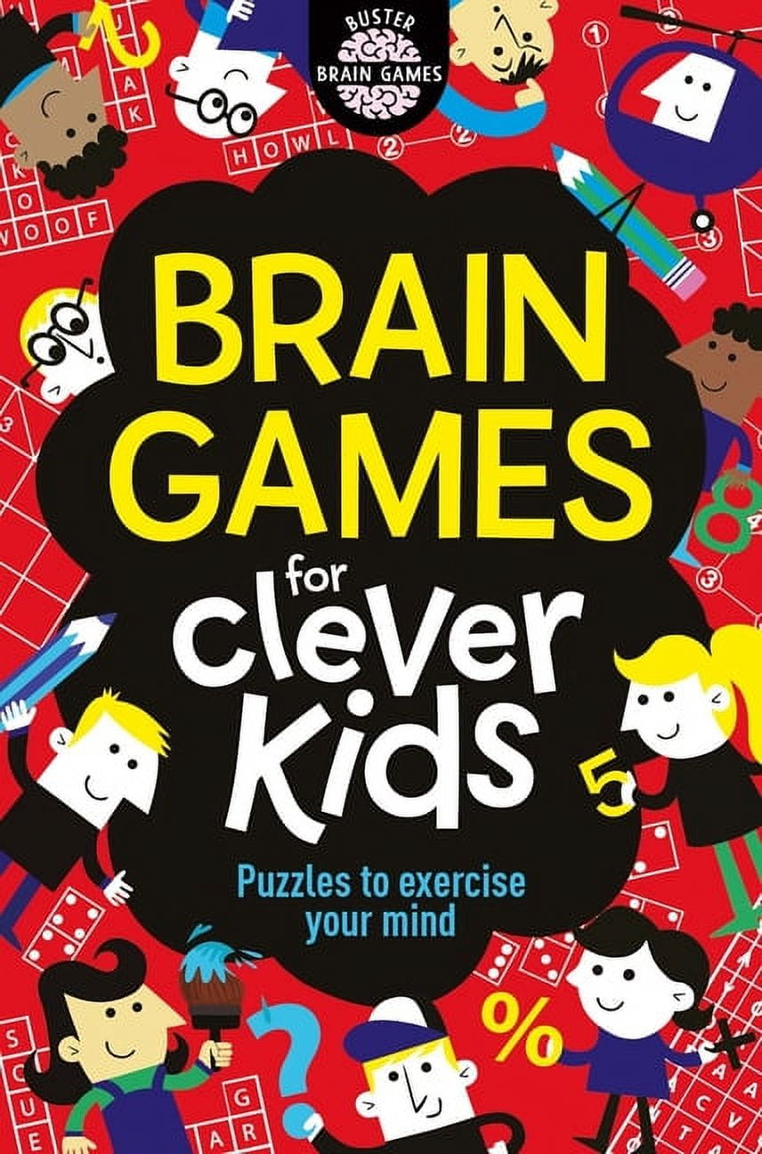 Buster Brain Games Brain Games for Clever Kids: Puzzles to Exercise ...