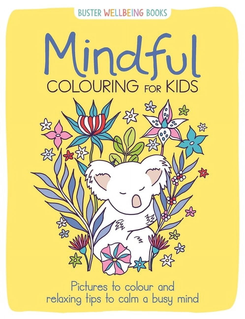 Buster Wellbeing: Mindful Colouring for Kids : Pictures to colour and ...