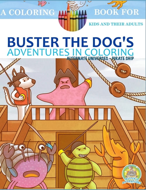 Buster the Dog's Adventures in Coloring: Buster the Dog's Adventures in ...