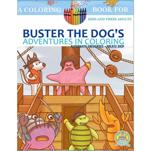 Buster the Dog's Adventures in Coloring: Buster the Dog's Adventures in ...