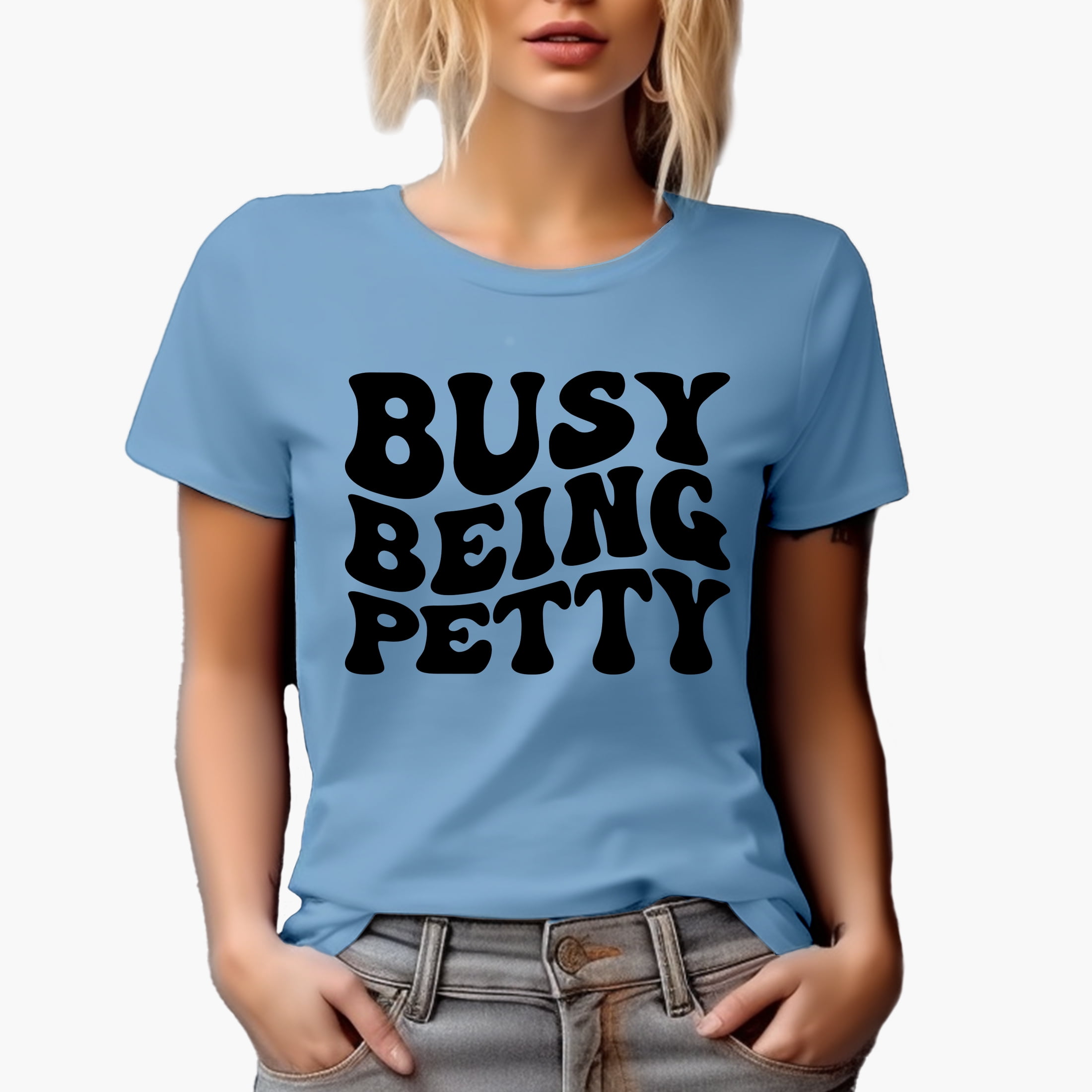 Busy Being Petty Quote, Groovy Retro Wavy Text Merch Gift, Baby Blue T ...