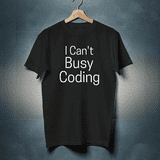 Busy Coding Funny Coder Tech Humor Tee for Programmers, for men and women up to 5XL - Walmart.com