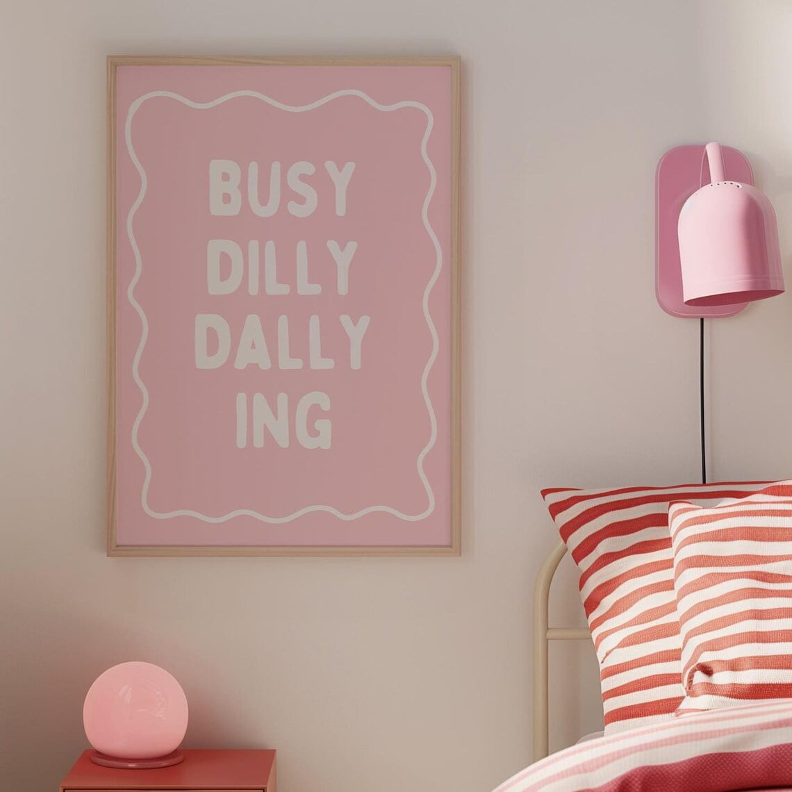 Busy Dilly Dallying Print, Cool Living Room Art, Trendy Quotes Art ...