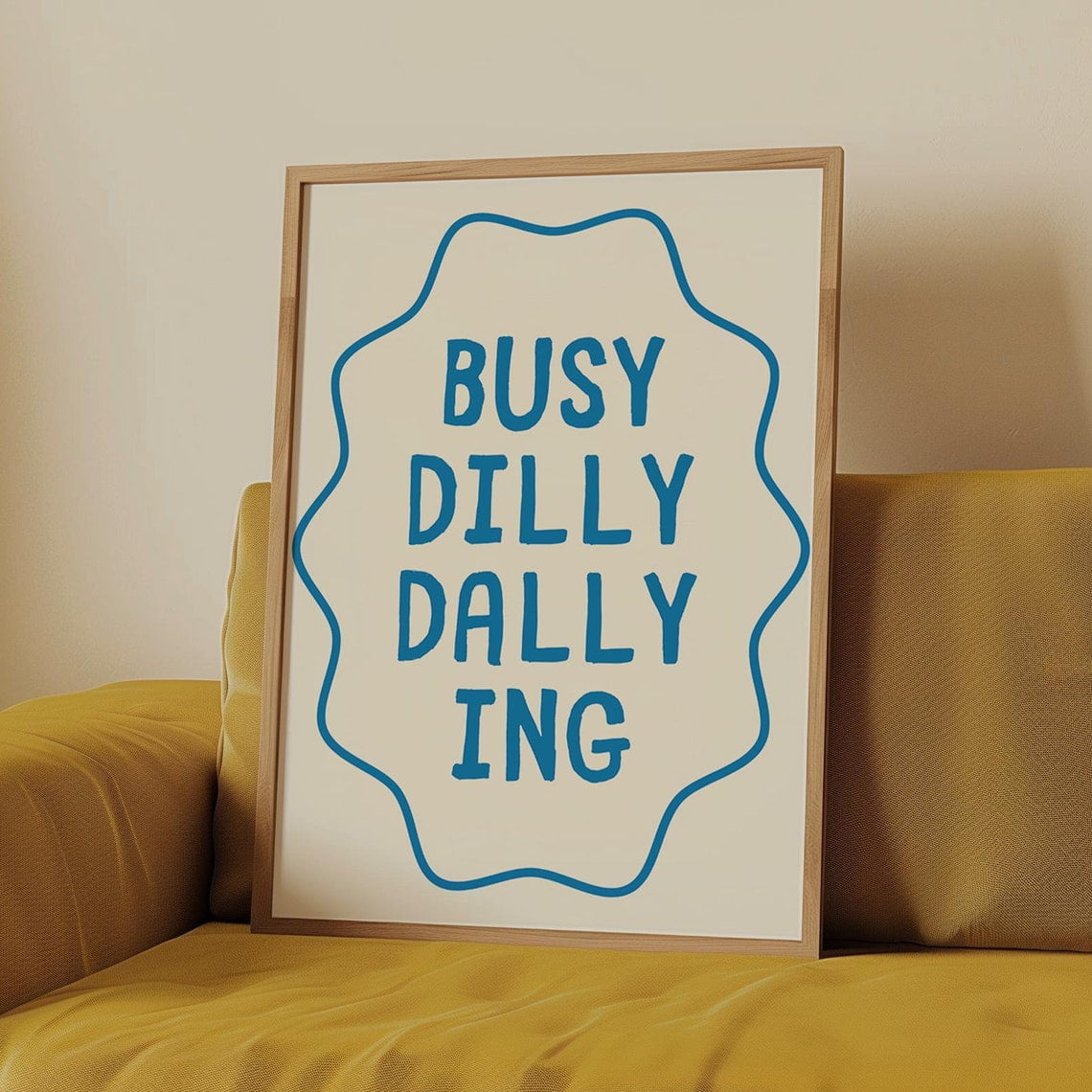 Busy Dilly Dallying Print, Preppy Apartment Decor, Positive Quote Art ...