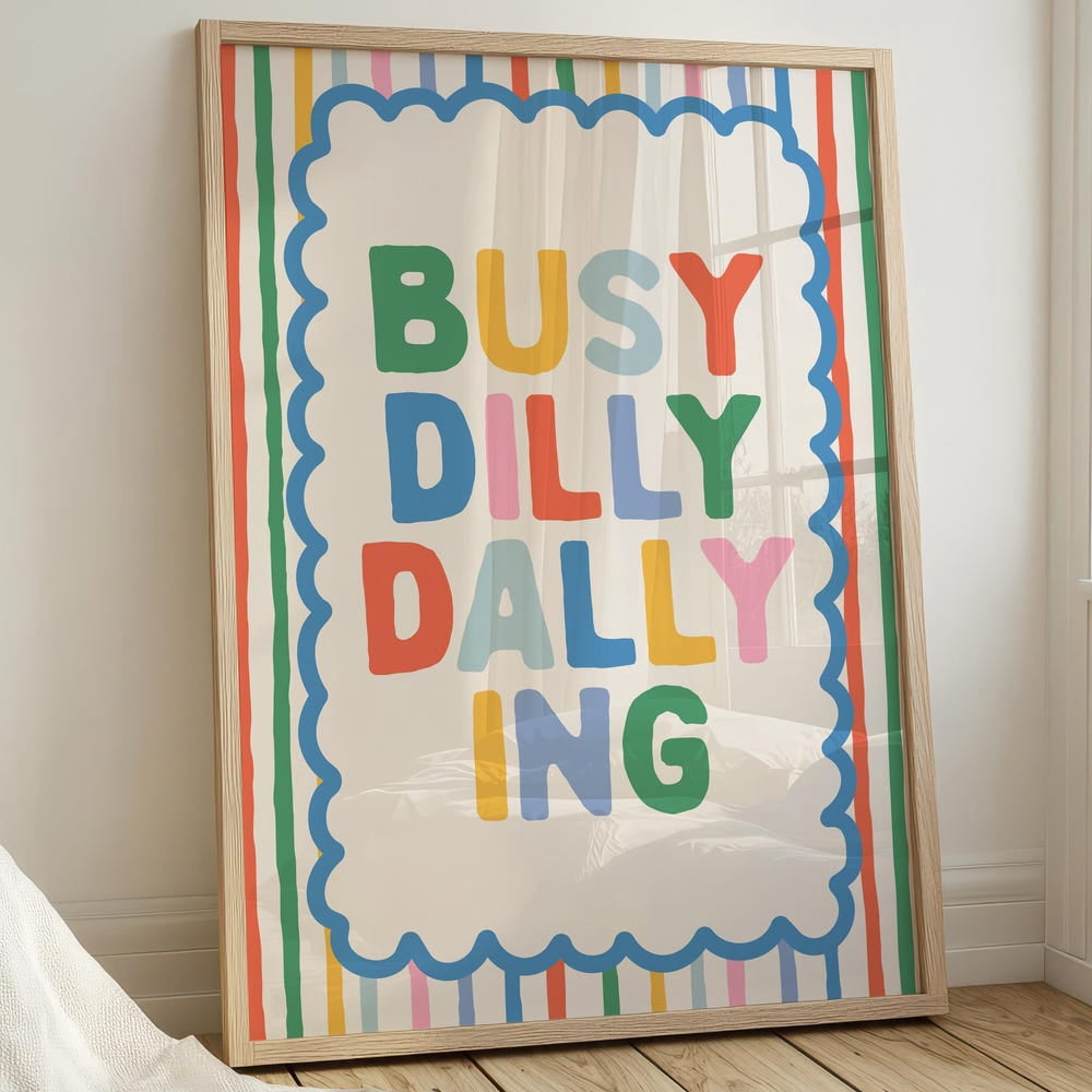 Busy Dilly Dallying Rainbow Quote Kids Wall Poster, Stretched Canvas ...