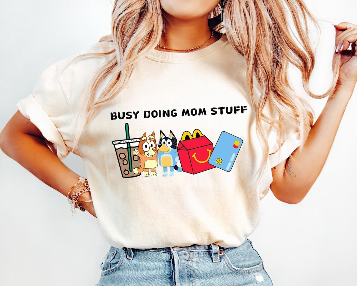 Busy Doing Mom Stuff Blue Dog Shirts , Blue Mom Shirt, Funny Mom Shirts ...
