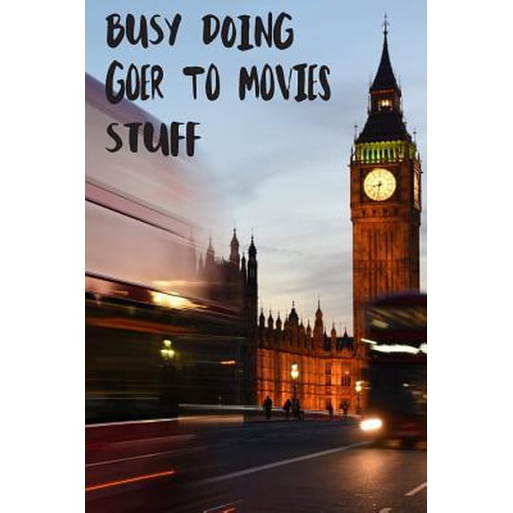 Busy Doing Goer To Movies Stuff: Big Ben In Downtown City London With ...