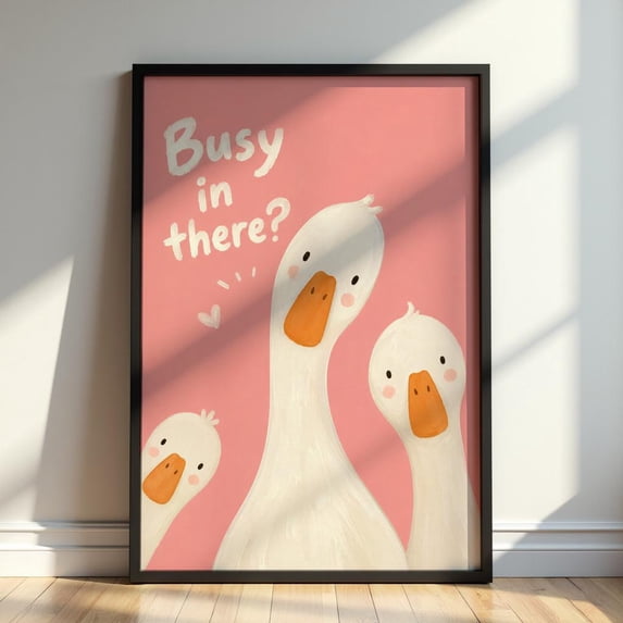 Busy In There Goose Print Bathroom Wall Art Cute Duck Bathroom Decor ...