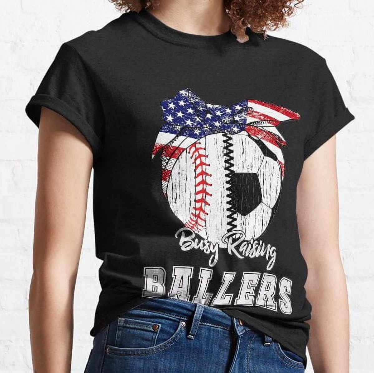Busy Raising Ballers Baseball Soccer Soccer Mom Classic T-shirt ...