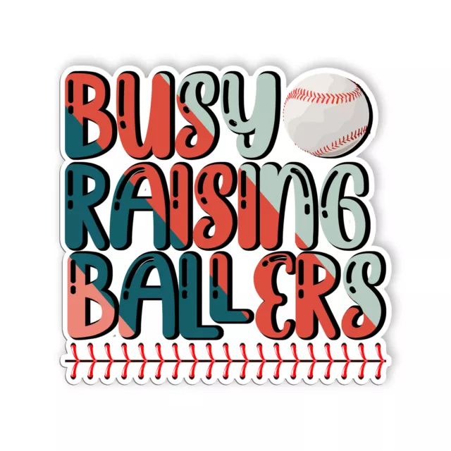 Busy Raising Ballers Sticker Sport Baseball Quote Decals Sticker Phone ...