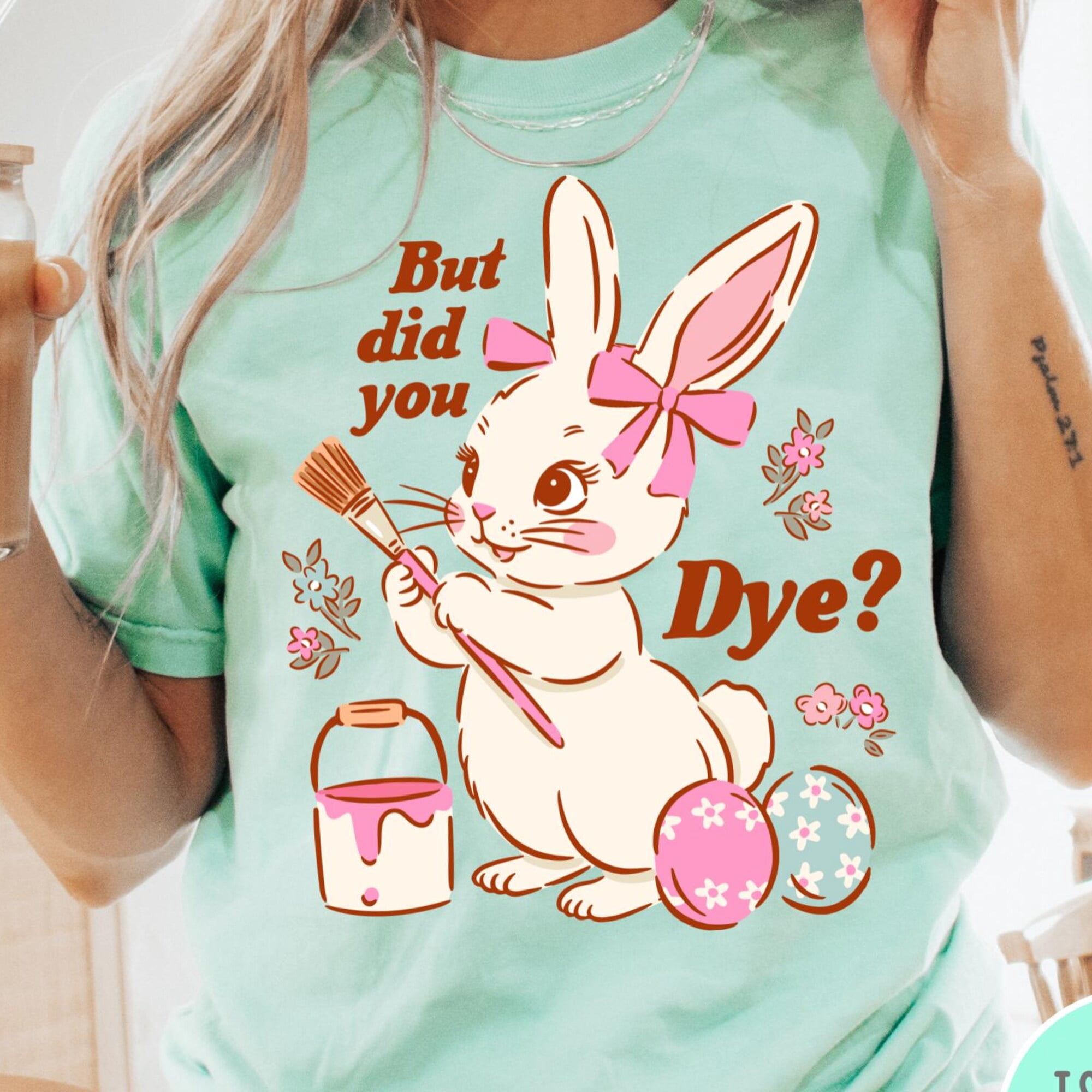 But Did You Dye TShirt Retro Easter Shirt Graphic Easter Bunny Tee ...