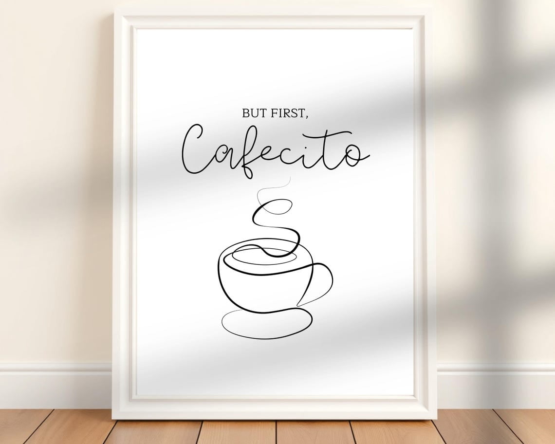 But First, Cafecito Print: Spanglish Kitchen Art #372, Unframed Canvas ...