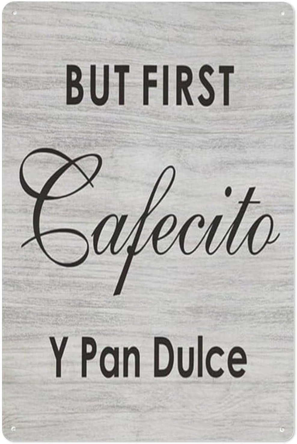 But First Cafecito Y Pan Dulce Metal Tin Sign, Coffee Bar Wall Art for ...