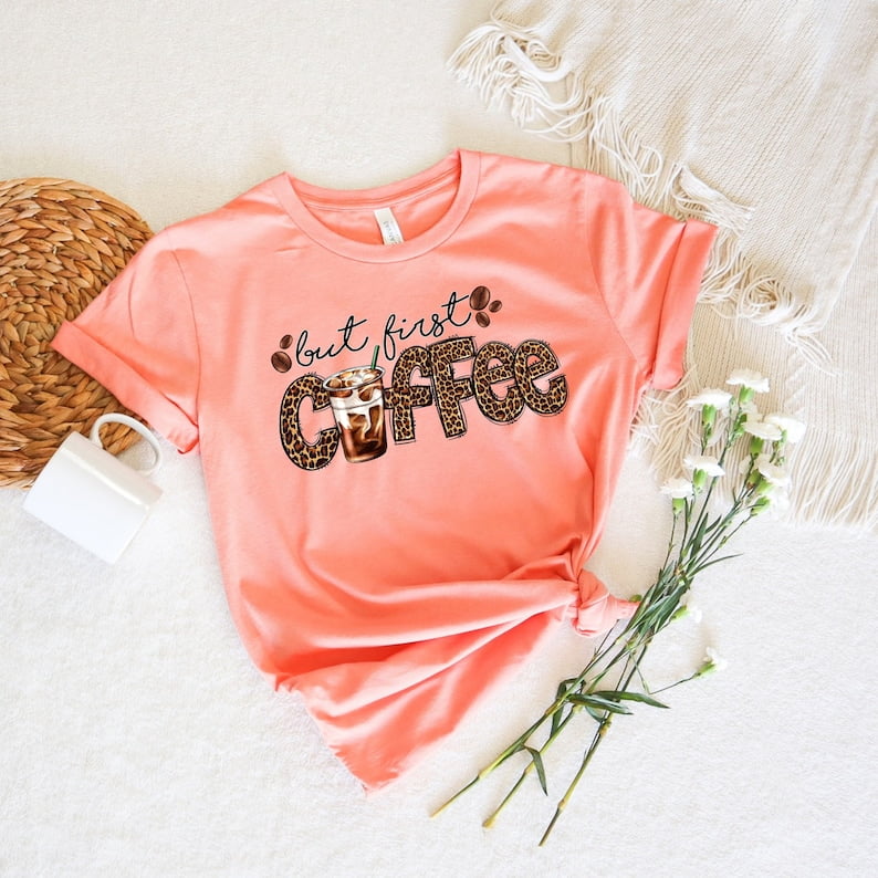 But First Coffee Leopard Shirt, Funny Coffee Lover Tee, Retro Coffee ...