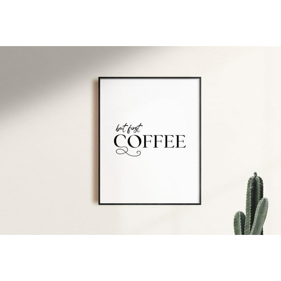 But First Coffee Poster Coffee Bar Wall Art Home Decor, 24x36 UNFRAMED ...