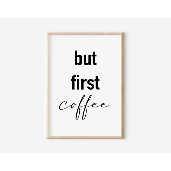 But First Coffee Poster Kitchen, Coffee Poster Kitchen, Coffee Kitchen ...