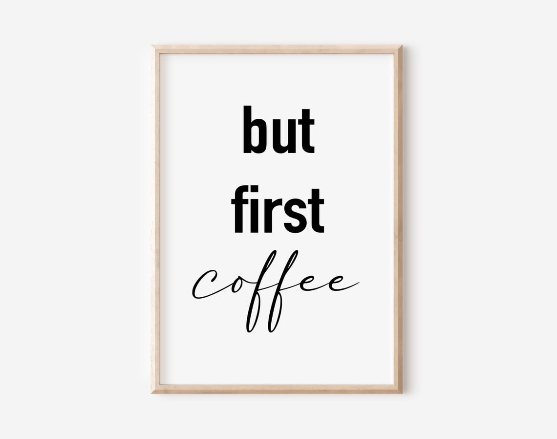 But First Coffee Poster Kitchen, Coffee Poster Kitchen, Coffee Kitchen ...
