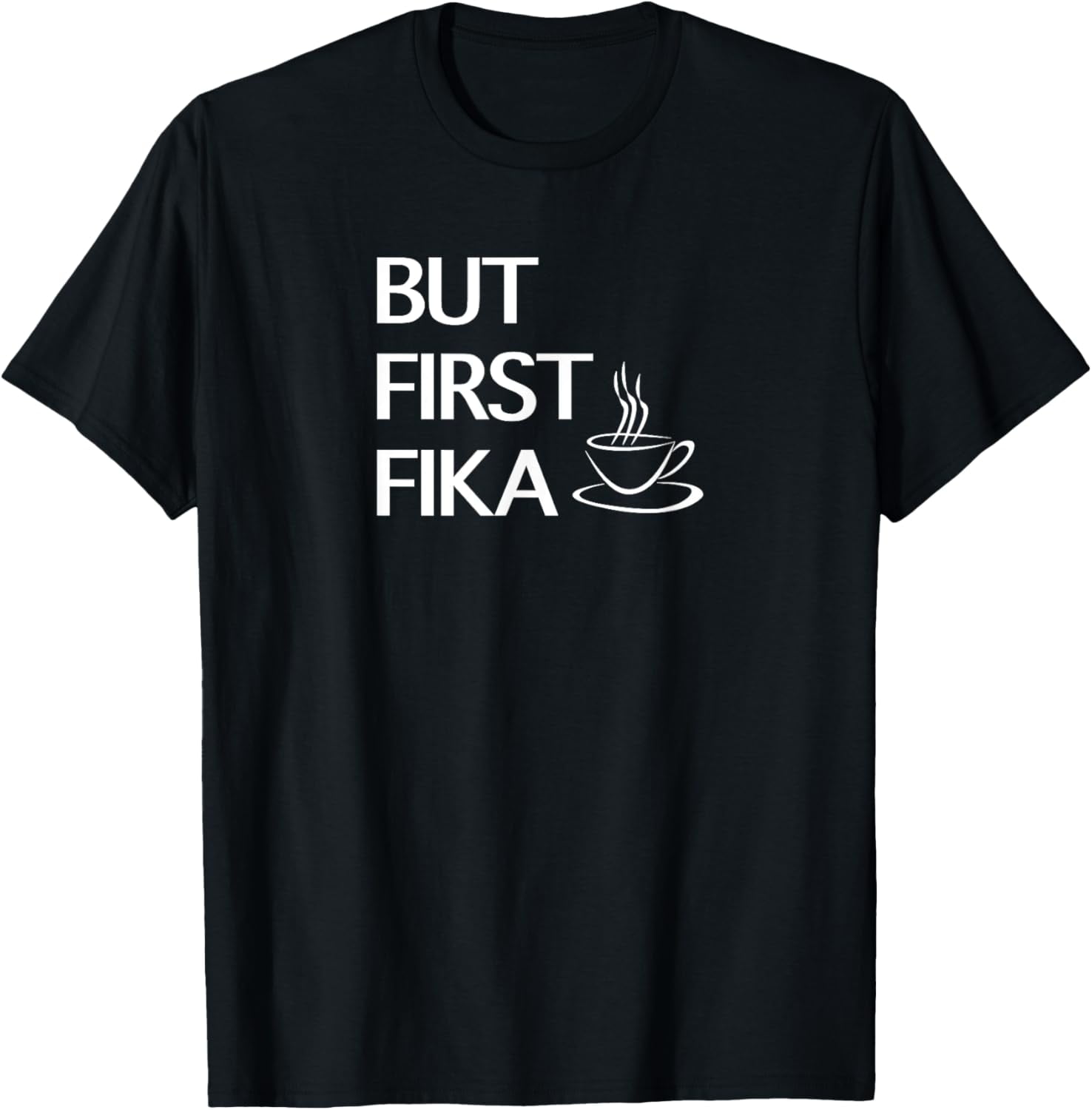 But First Fika - Sweden T-Shirt - Walmart.com