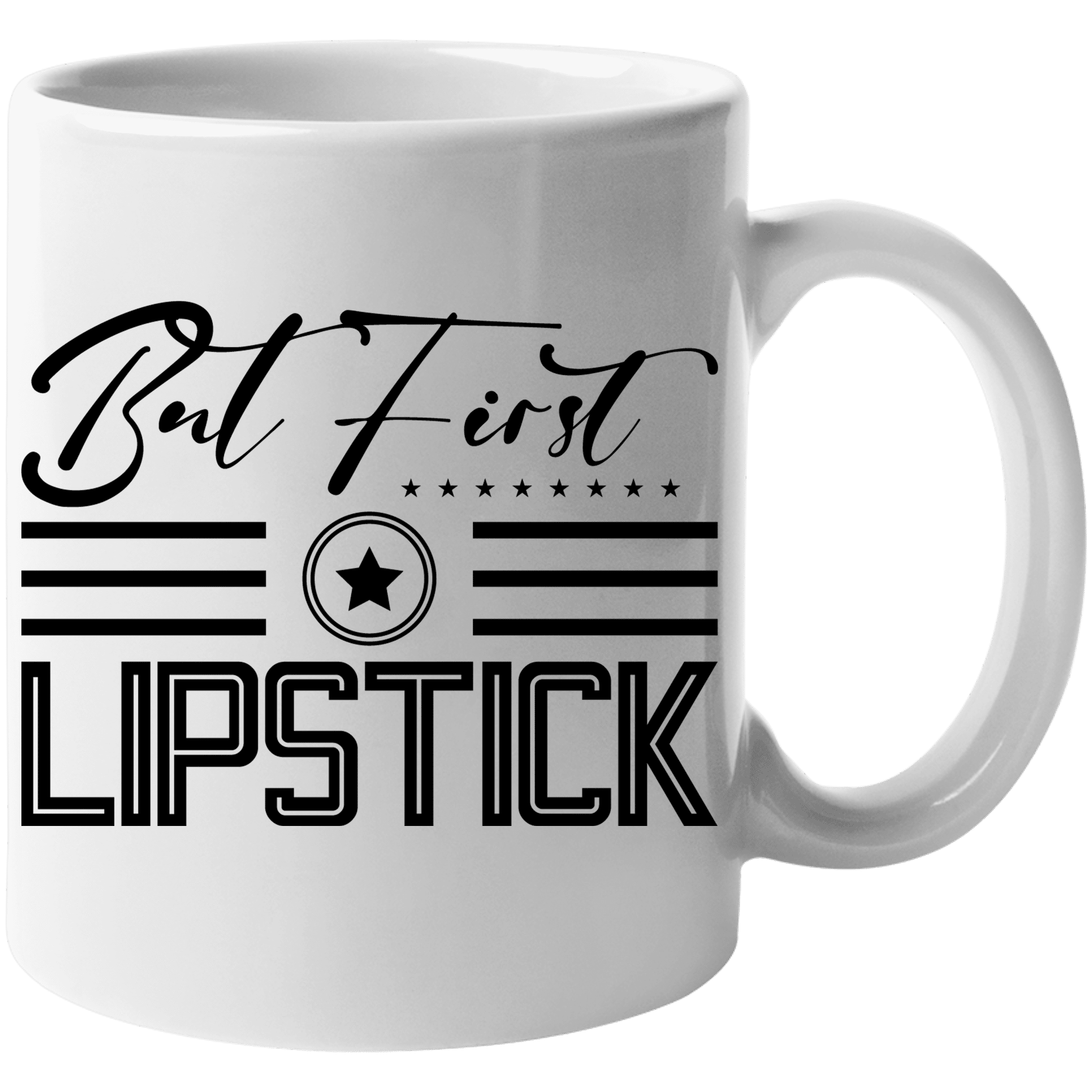 But First Lipstick Sayings - Beauty Themed Merch for Makeup Artist or ...