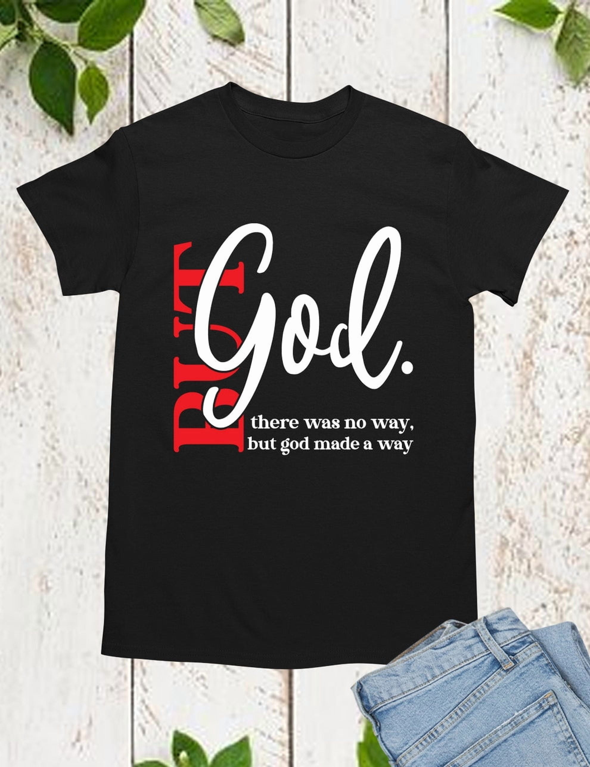 But God Retro Christian Faith-Based Inspirational Gift Unisex T-shirt, for men & women, up to ...