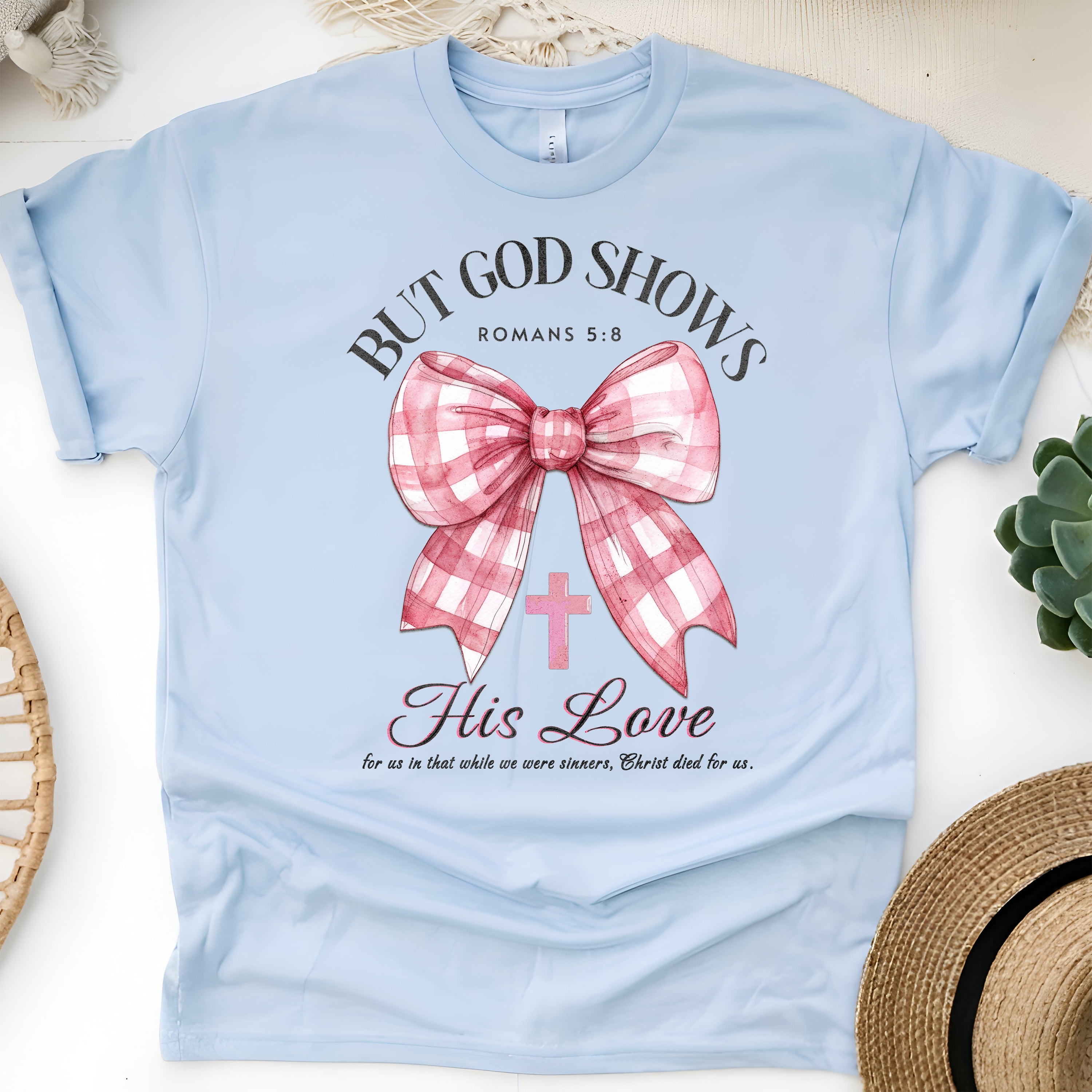 But God Shows His Love T-Shirt, Romans 5:8 Bible Verse Tee with Pink ...