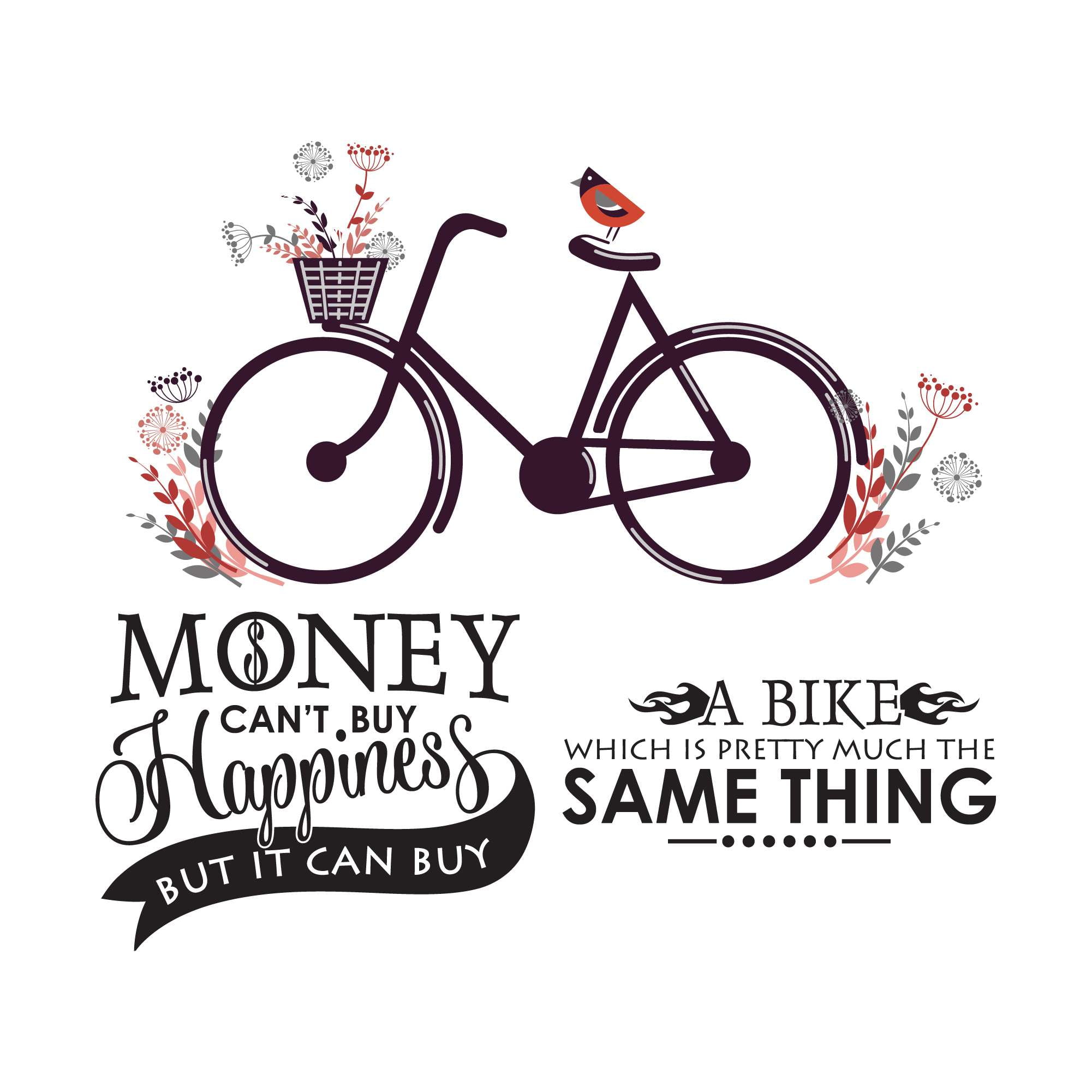 But It Can Buy A Bike Money can't buy happiness Funny Quote Design Wall ...