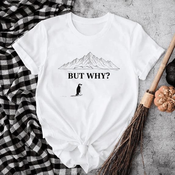 But Why Funny Existential Penguin Mountain Silhouette Art Unisex T ...
