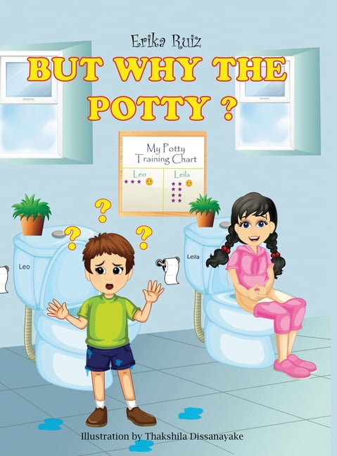 But Why the Potty? (Hardcover) - Walmart.com