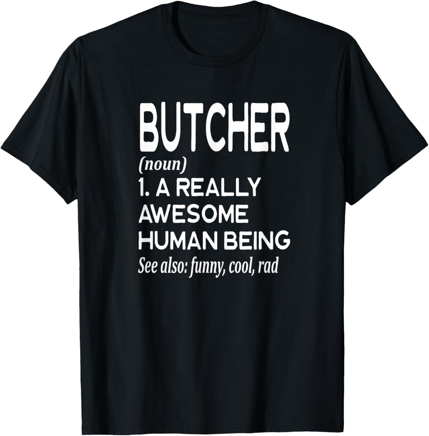 Butcher Definition Funny Meat Grocery Animal Butchery T-Shirt - Walmart.com