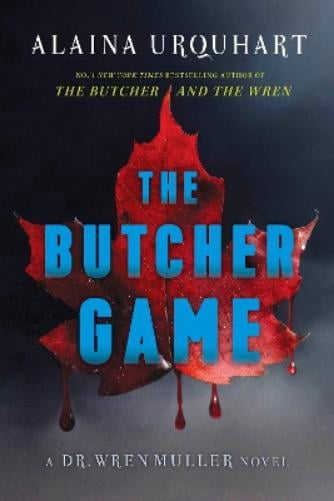 Alaina Urquhart The Butcher Game (Paperback) Dr. Wren Muller - Walmart.com