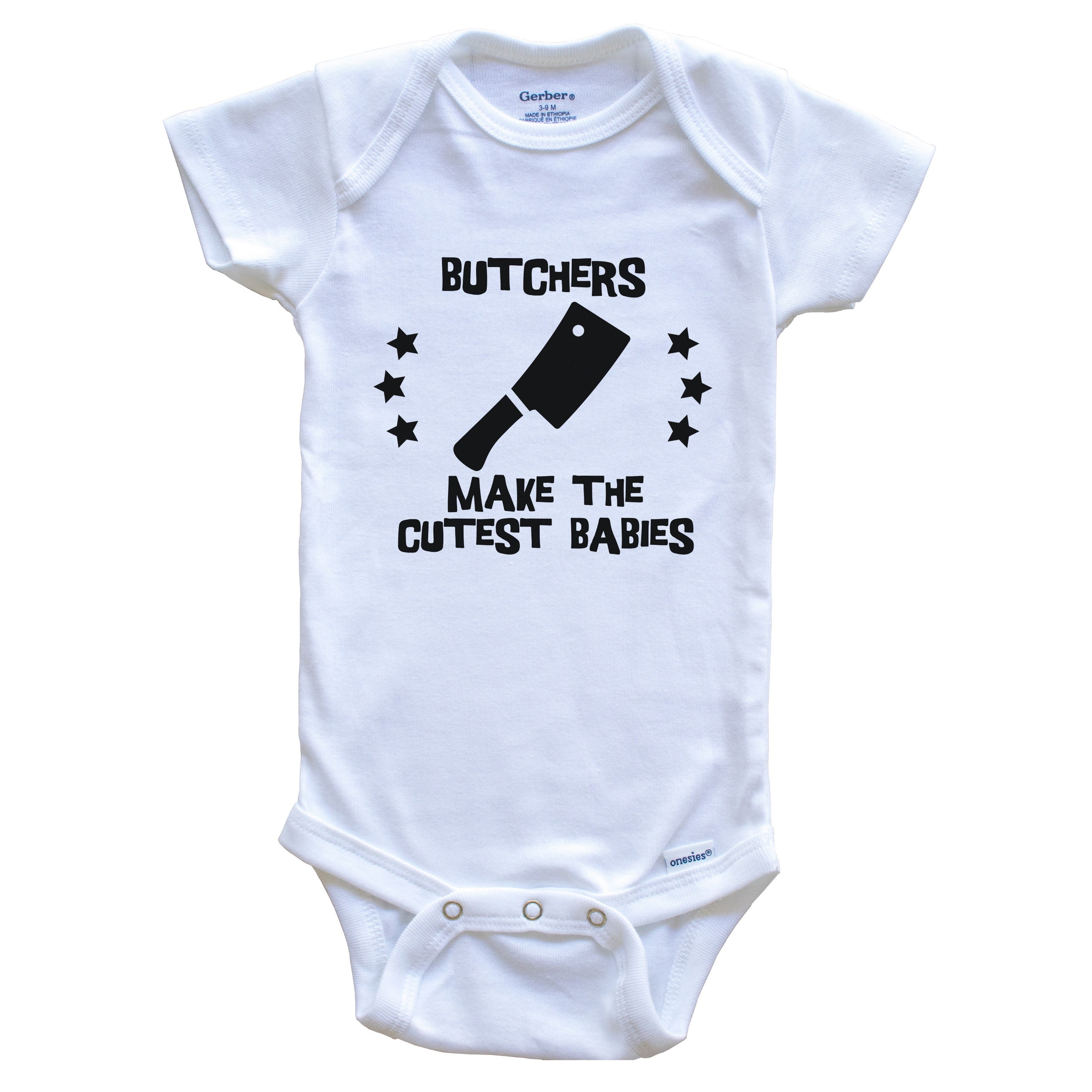 Butchers Make the Cutest Babies Funny Butcher Baby Bodysuit, 6-9 months ...