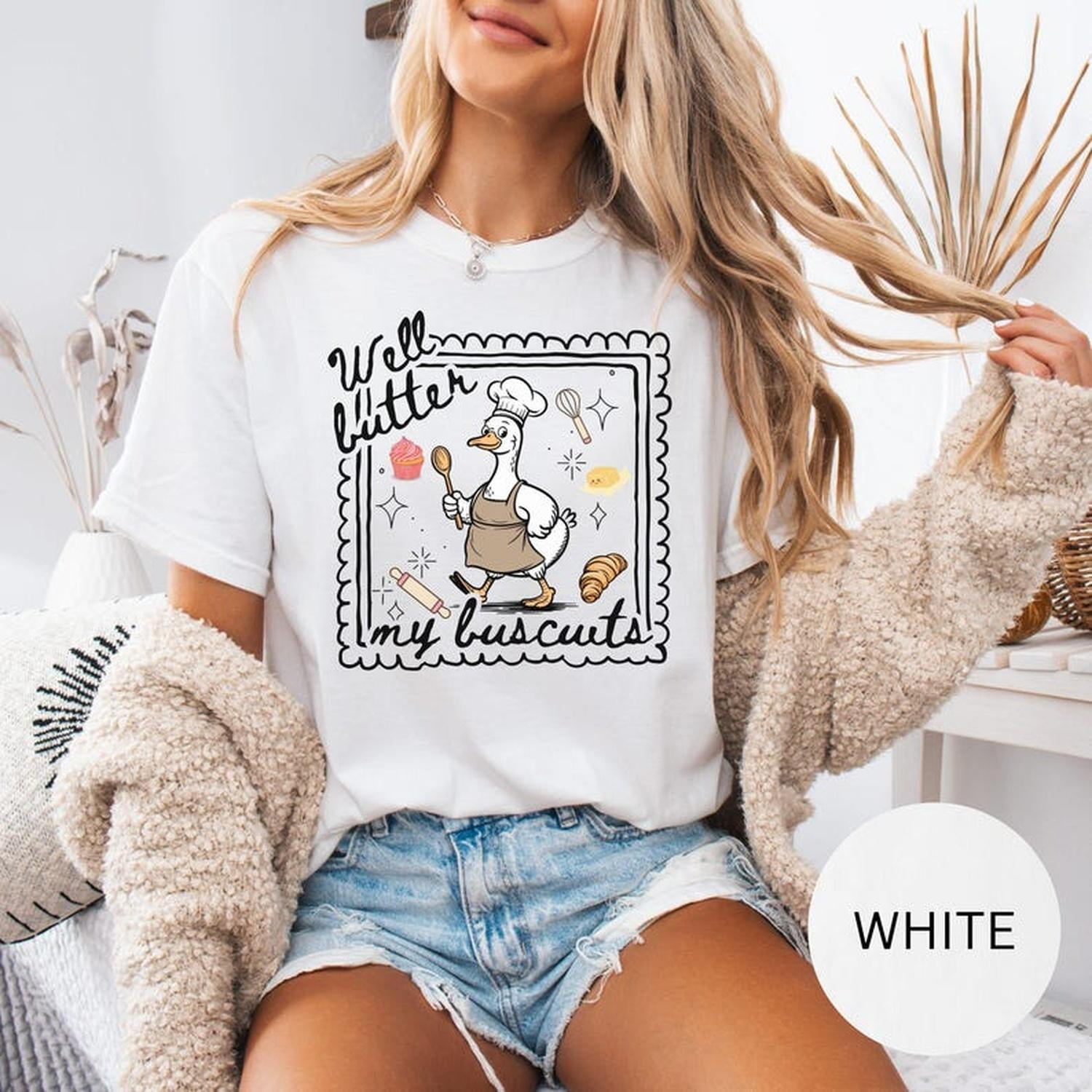 Butter My Biscuits Goose Shirt, Silly Goose, Got too Silly, Goose Shirt ...