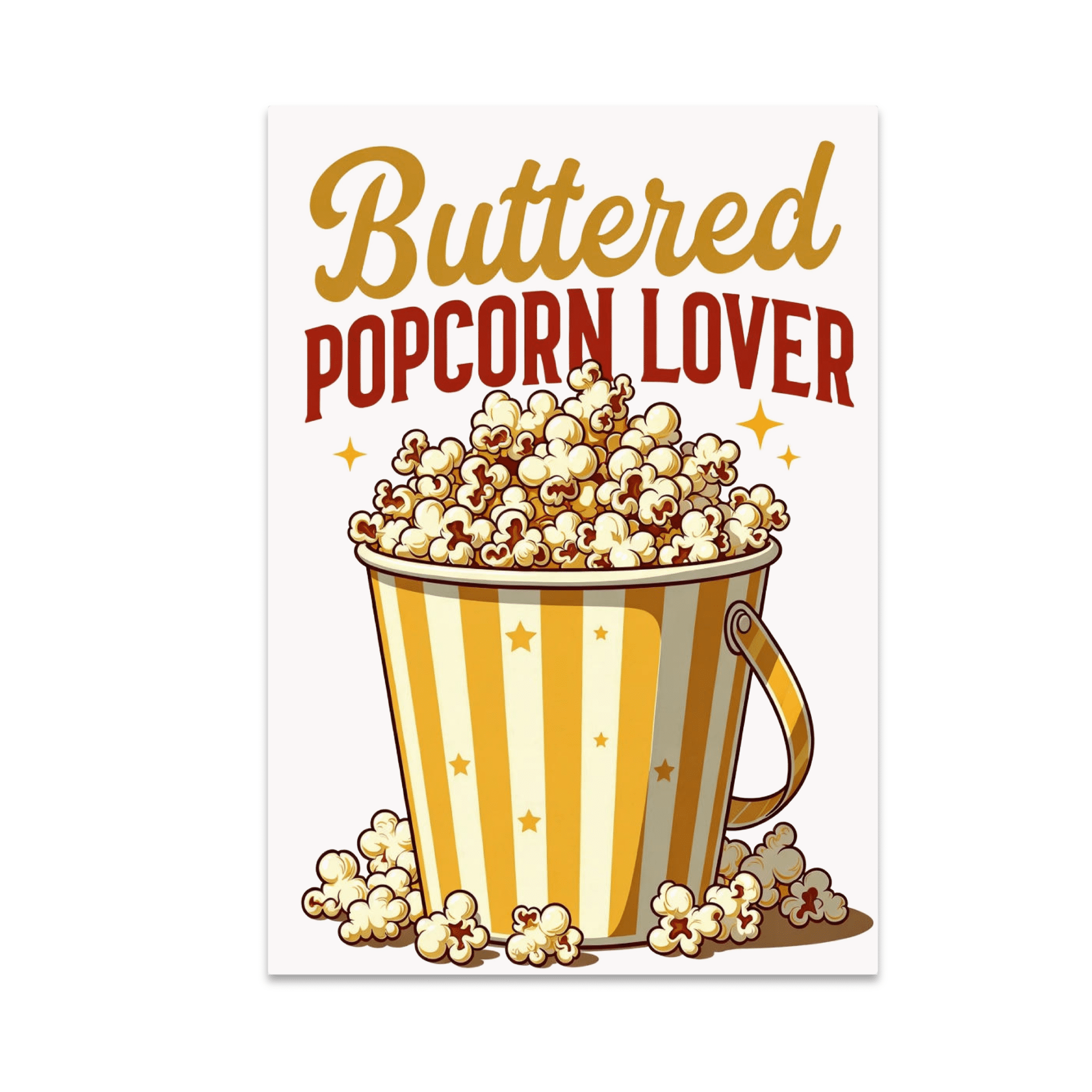 Buttered Popcorn Lover Wall Art - Movie Night Enthusiast - 13x19 Poster ...