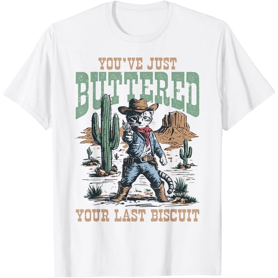 Buttered Your Last Biscuit Western Cat T-Shirt - Walmart.com