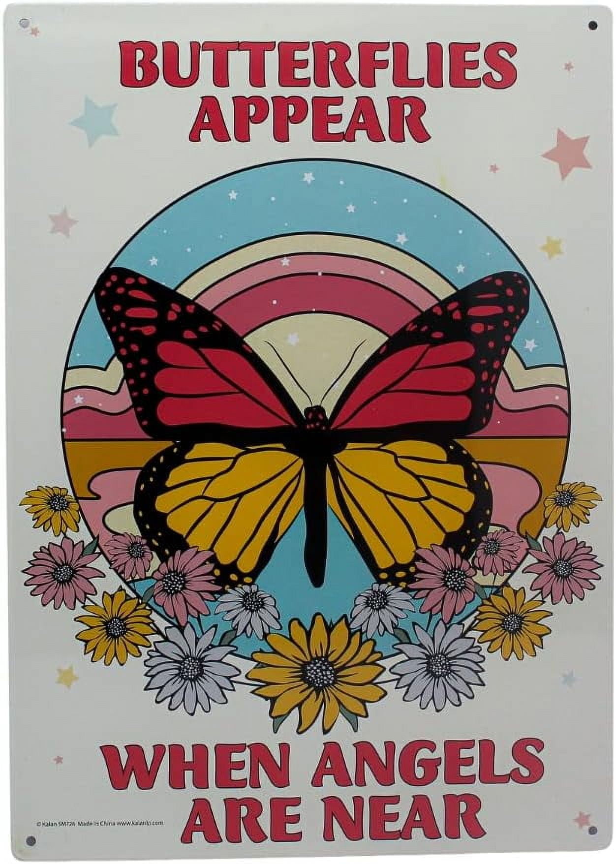 Butterflies Appear Metal Sign - Easy-to-Hang Wall Decor - Fun Tin Signs ...