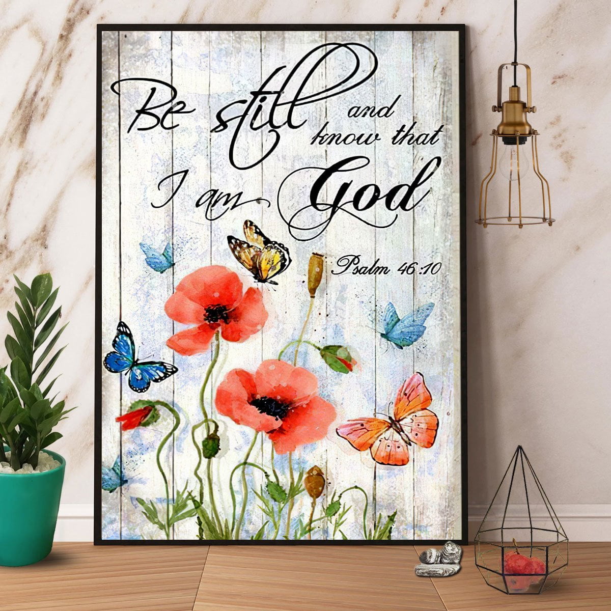 Butterflies Be Still And Know That I Am God Satin Poster Wall Art Decor ...