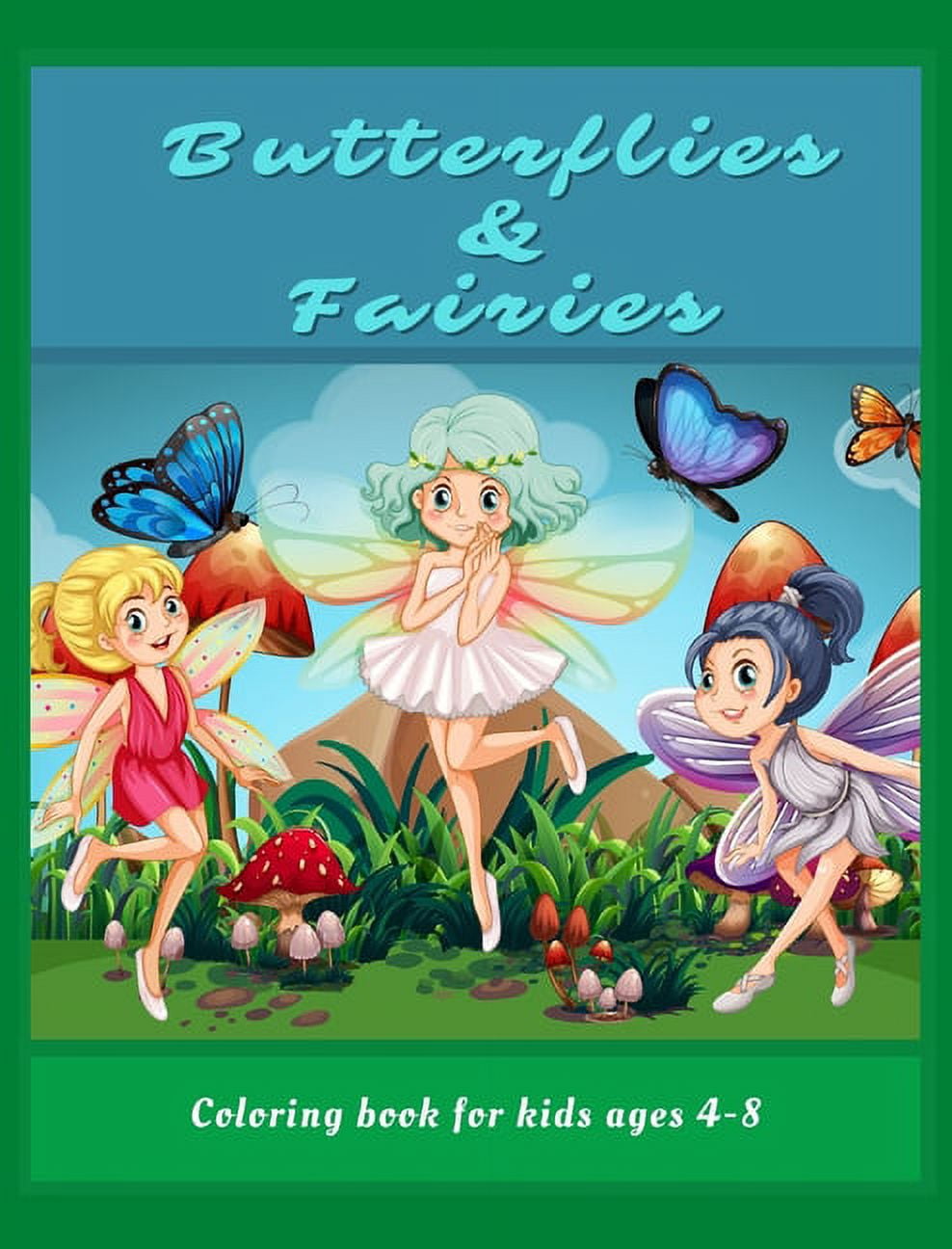 Butterflies and Fairies coloring book for kids ages 4-8 : Fun Beautiful ...