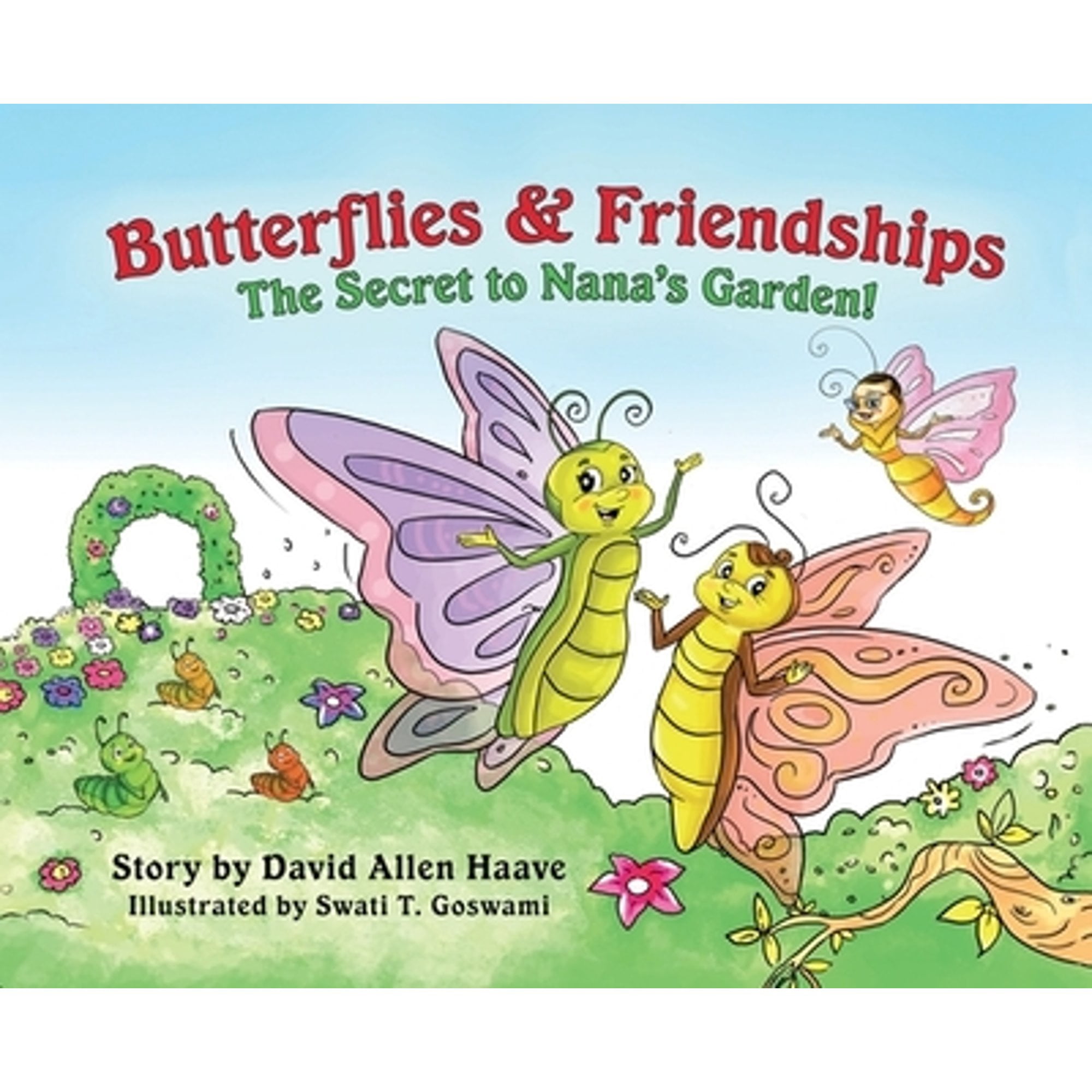 Pre-Owned Butterflies & Friendships; The Secret to Nana's Garden ...