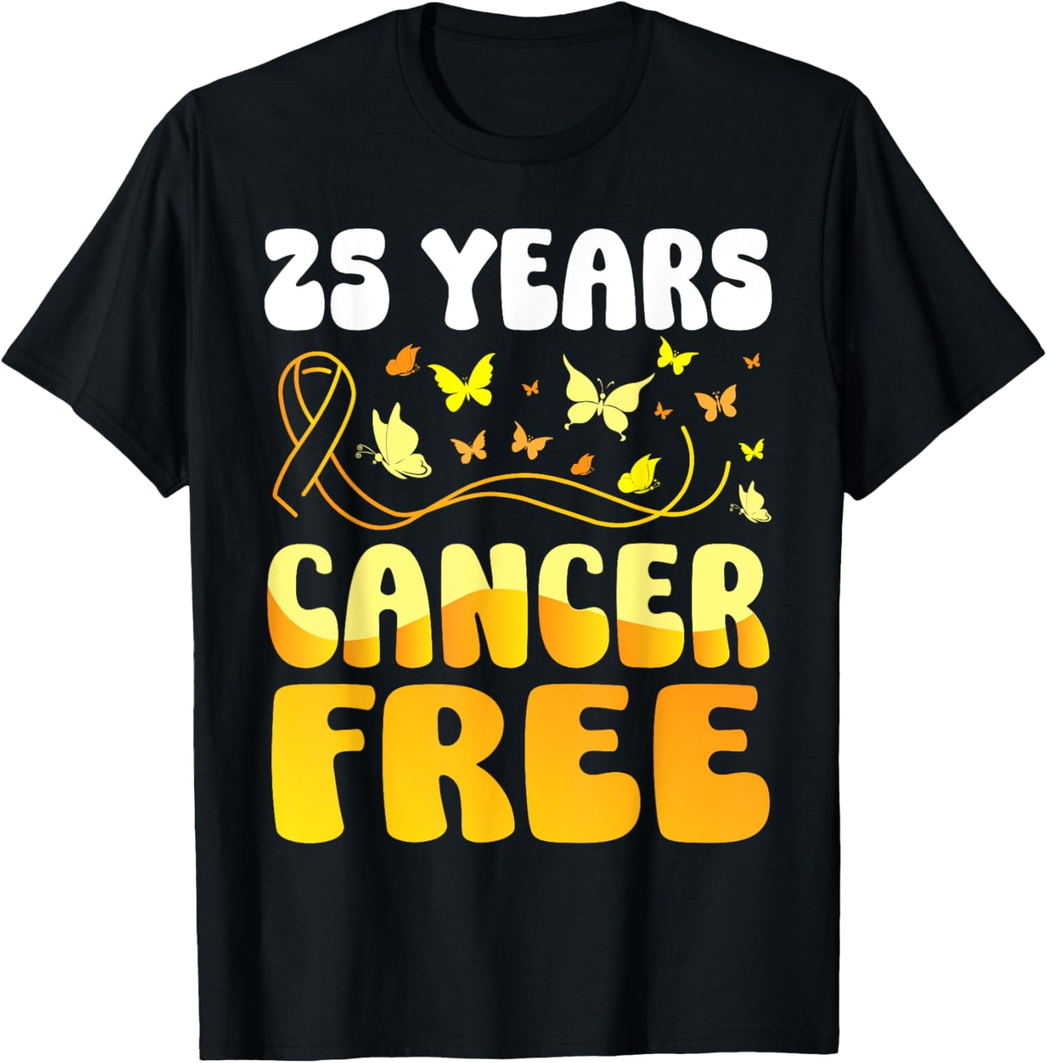 Butterflies Support Childhood Awareness 25 Years Cancer Free T-Shirt ...