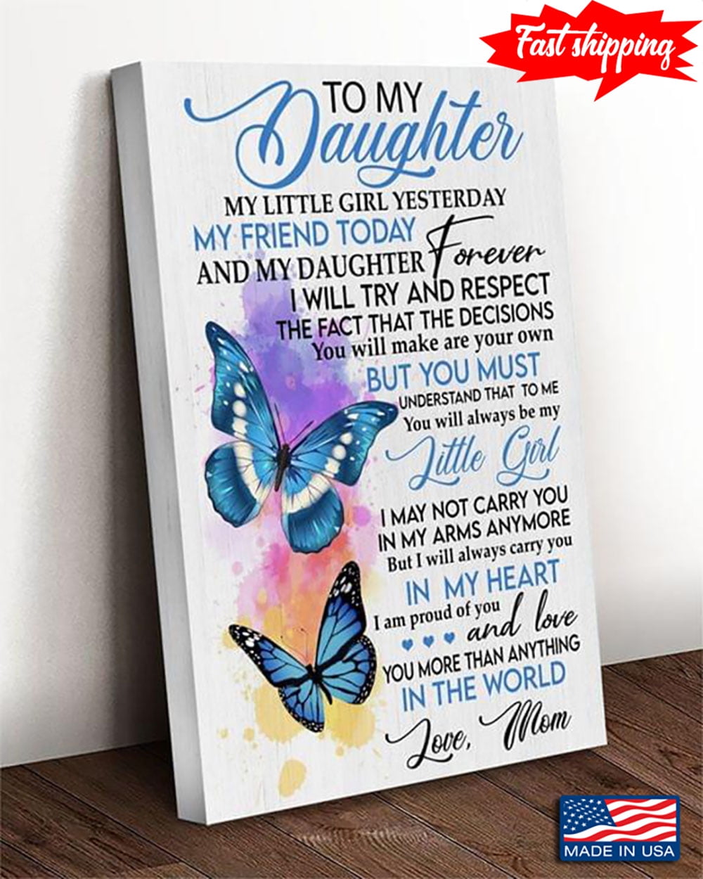 Butterflies To My Daughter My Little Girl Yesterday My Friend Today And ...