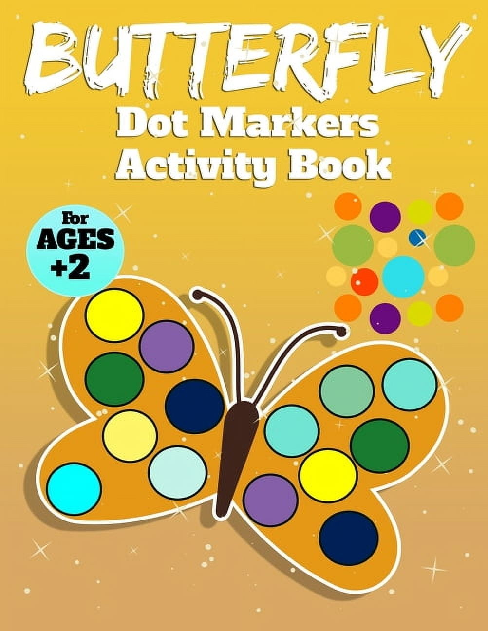 Butterfly Activity Book for Kids: Butterfly Dot Marker for Girls ...