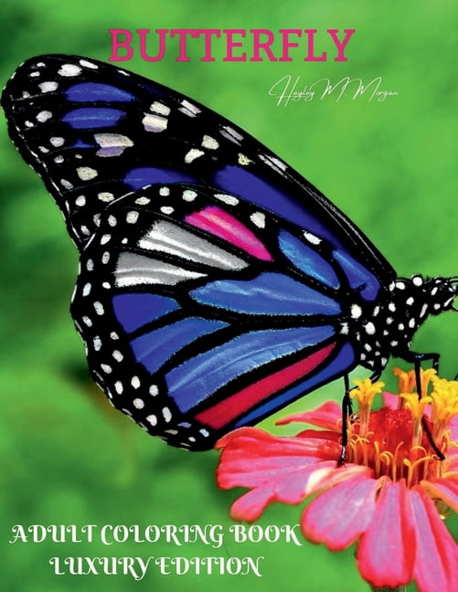 Butterfly Adult Coloring Book Luxury Edition: An Adult Coloring Book ...