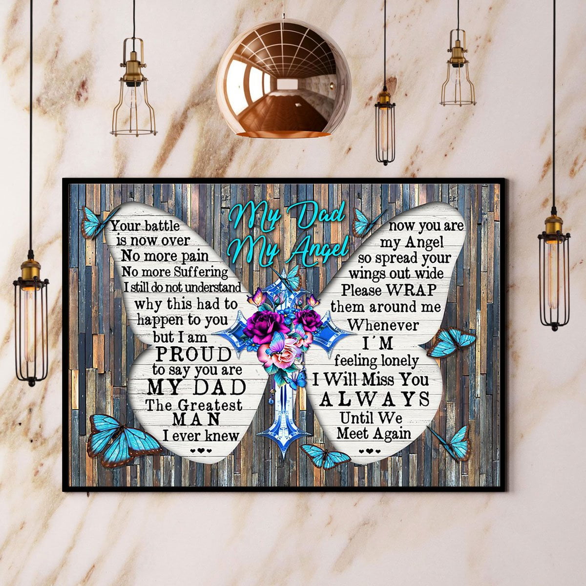 Butterfly And Cross My Dad My Angel I'M Proud To Say You'R Poster Matte ...