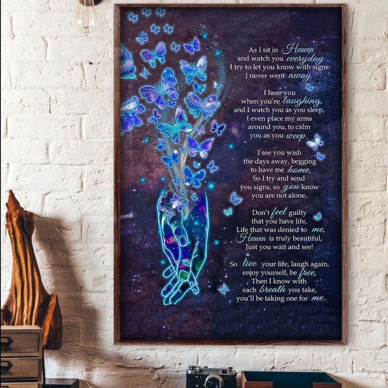 Butterfly As I Sit In Heaven And Watch You Everyday I Never Went Away ...