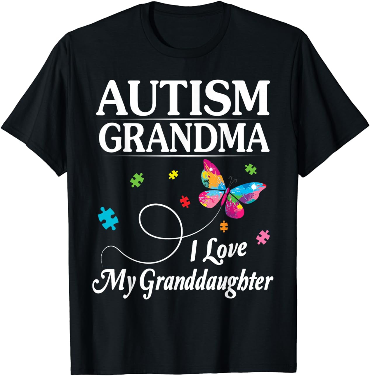 Butterfly Autism Grandma I Love My Granddaughter Autistic T-Shirt - Walmart.com