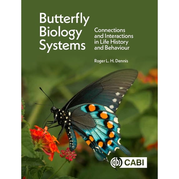 Butterfly Biology Systems: Connections and Interactions in Life History ...